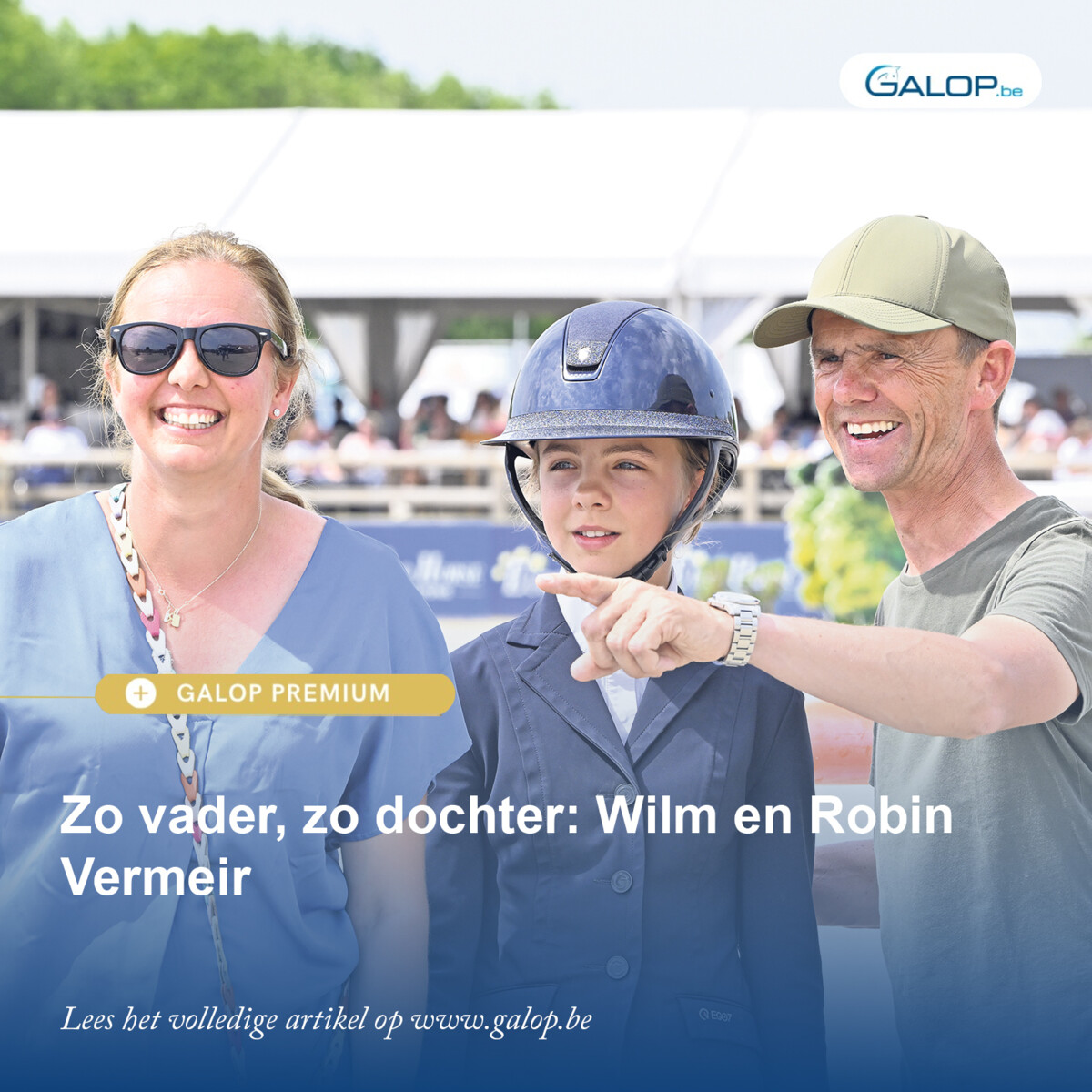 Galop.be - Zo vader, zo dochter: Wilm en Robin Vermeir